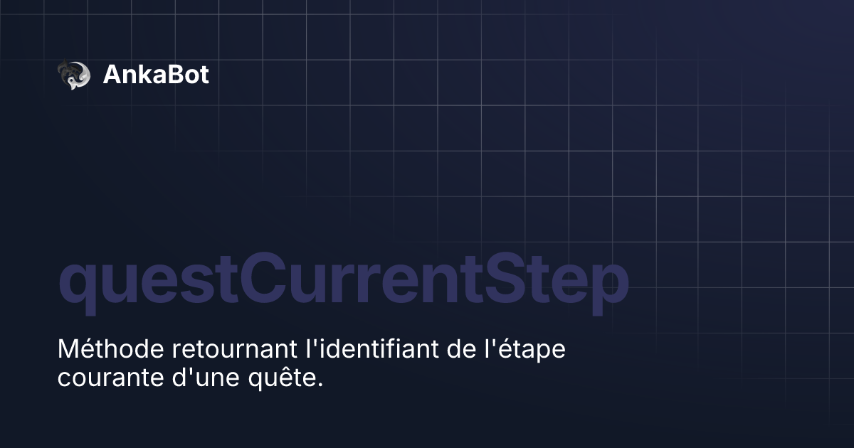 questCurrentStep | AnkaBot