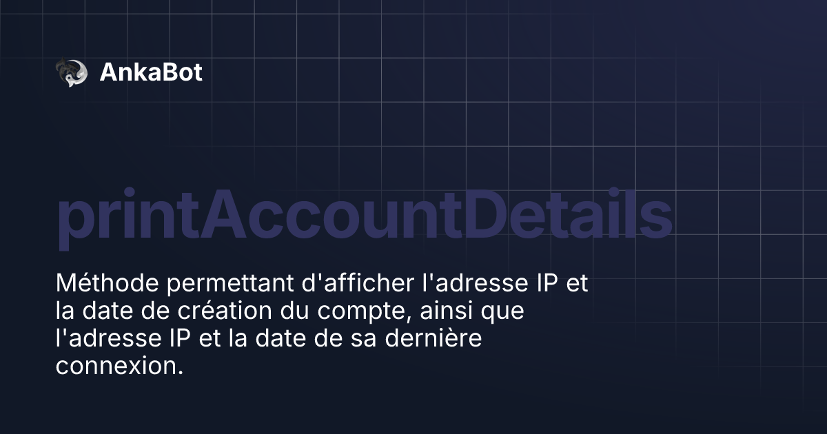 printAccountDetails | AnkaBot