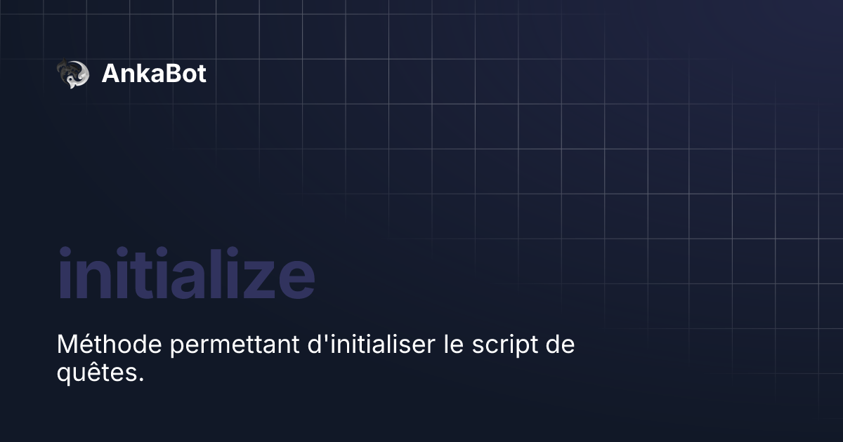 initialize | AnkaBot